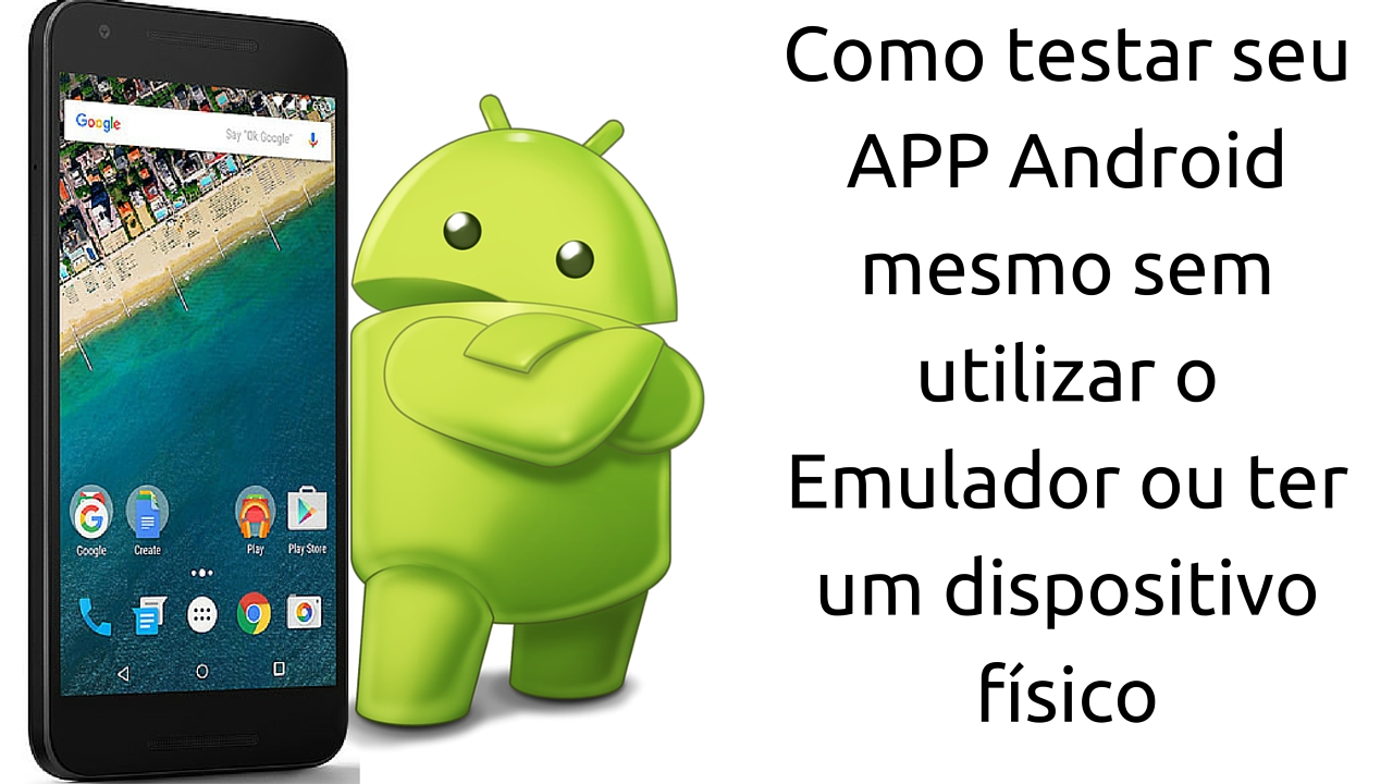 Teste APP Android sem Emulador/Dispositivo | Landerson Gomes